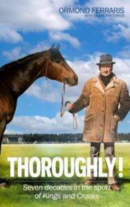 Thoroughly! Autobiography of Ormond Ferraris